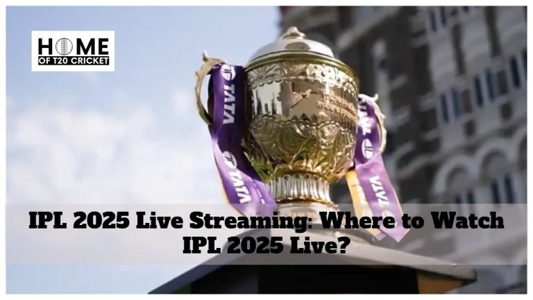 IPL 2025 Live Streaming: Where to Watch IPL 2025 Live? - Home of T20