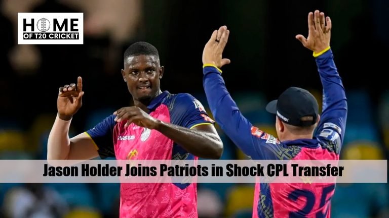 Jason Holder Joins Patriots in Shock CPL Transfer - Home of T20