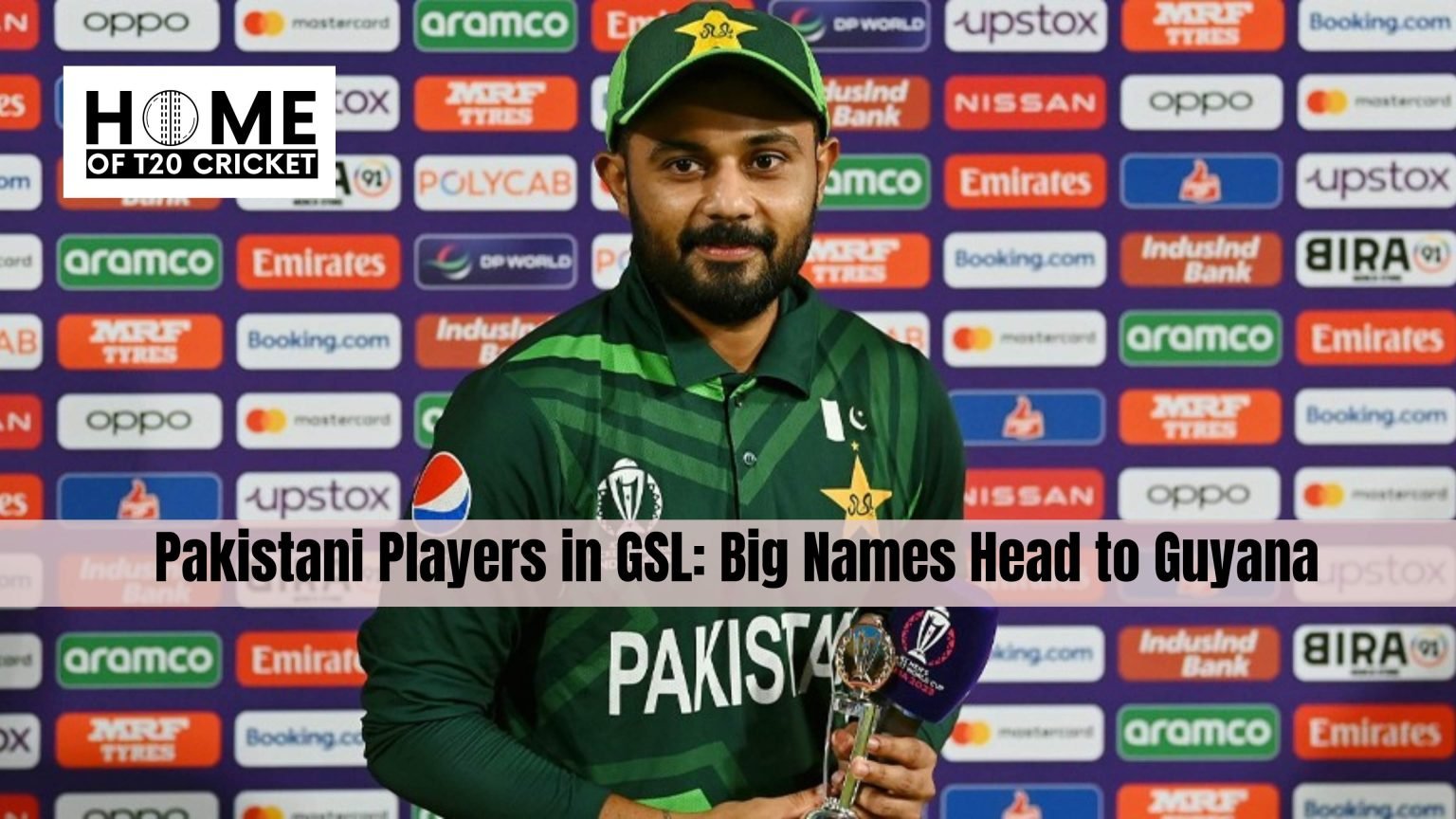 Pakistani Players in GSL: Big Names Head to Guyana - Home of T20